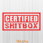 Certified Shitbox Red Svg - Download SVG Files for Cricut, Silhouette ...